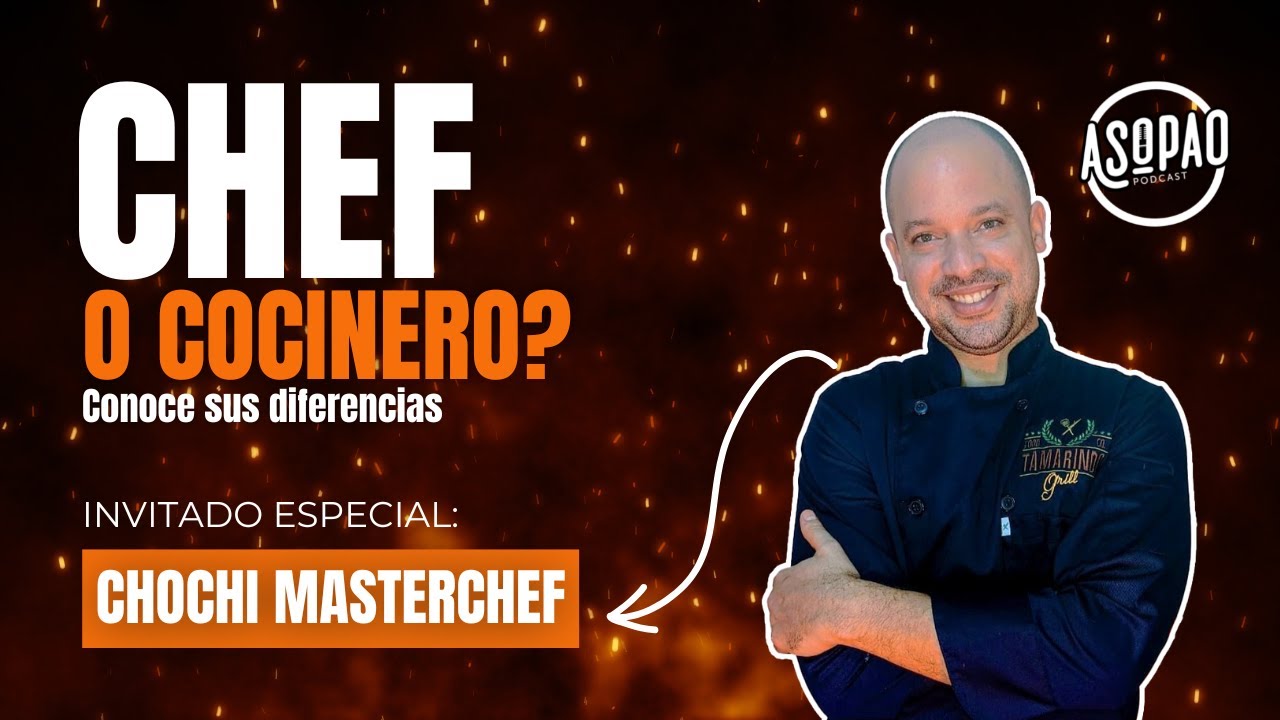 EP7 -CHEF O COCINERO FT CHOCHI MASTERCHEF - YouTube