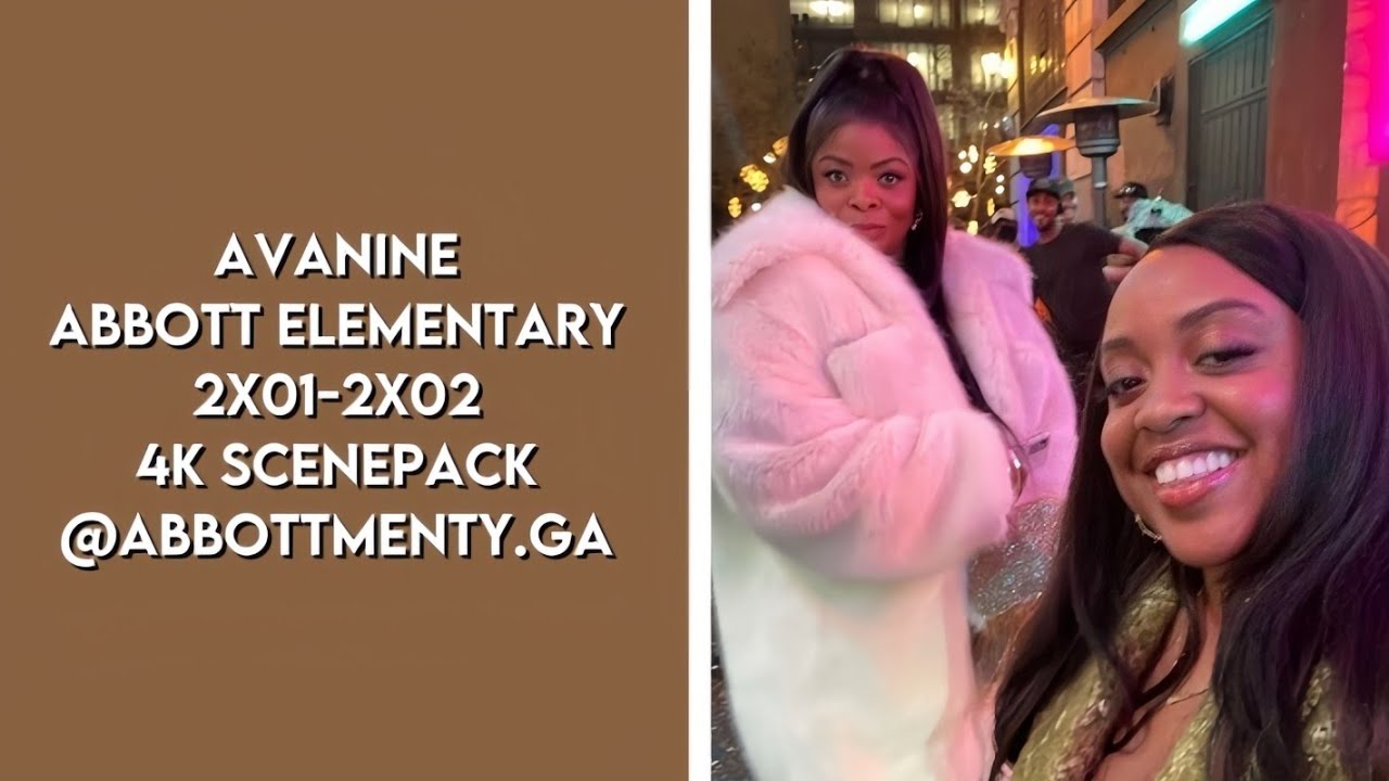 Ava + Janine - Abbott Elementary: 2x01-2x02 | 4K 1080P Scene Pack ...