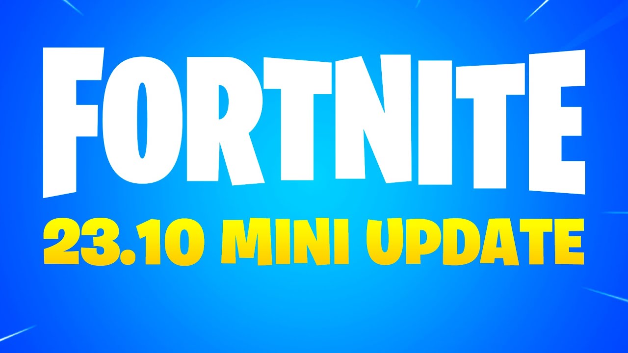 *NEW* Fortnite 23.10 Mini UPDATE! - YouTube