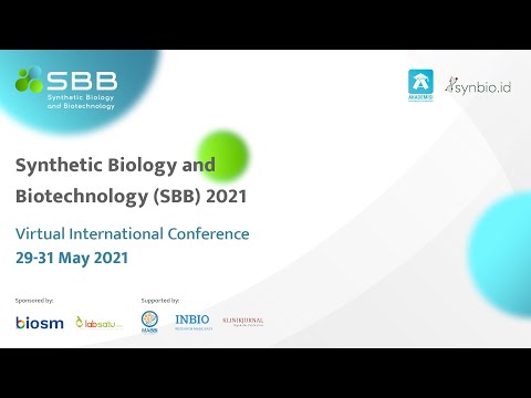 Synthetic Biology and Biotechnology (SBB) Conference 2021: Intro