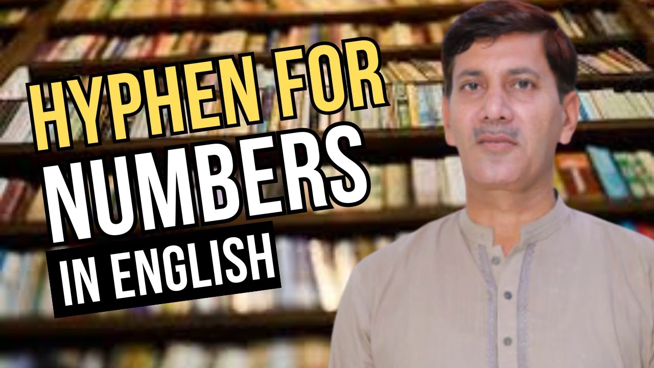 Hyphen for Compound Numbers~Introduction to Punctuation~Punctuation ...