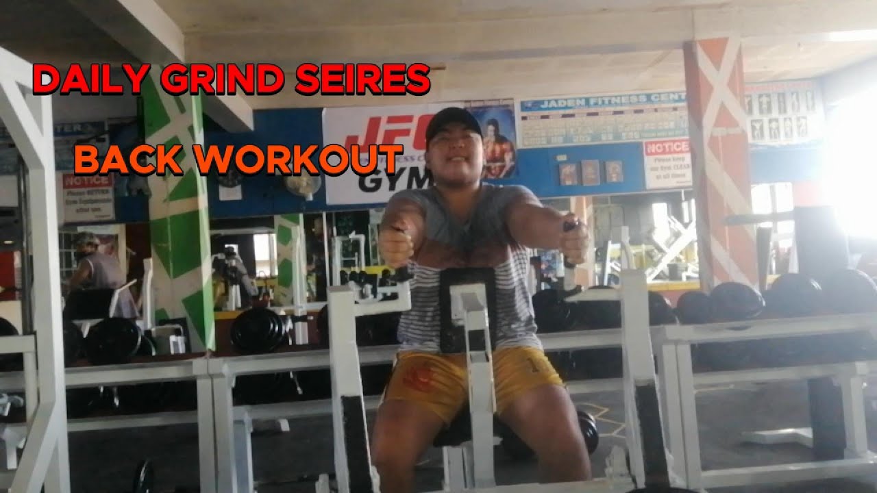 DAILY GRIND SERIES | BACK WORKOUT - YouTube