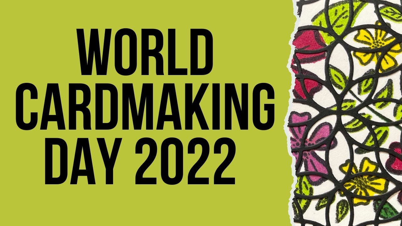 Happy World Card Making Day! - YouTube