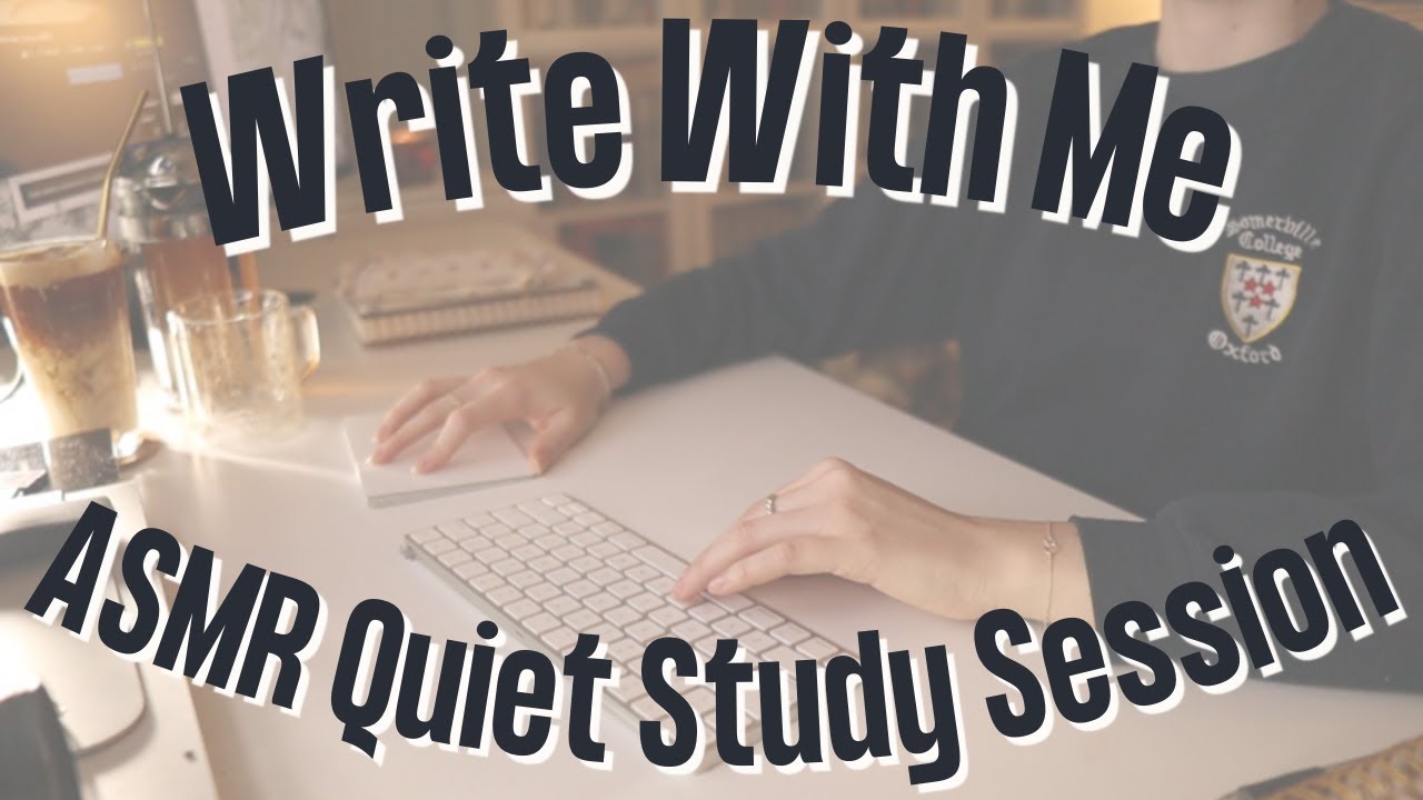 5 Hour Write With Me | Real Time Study With Me (Typing ASMR)| Yale PhD ...