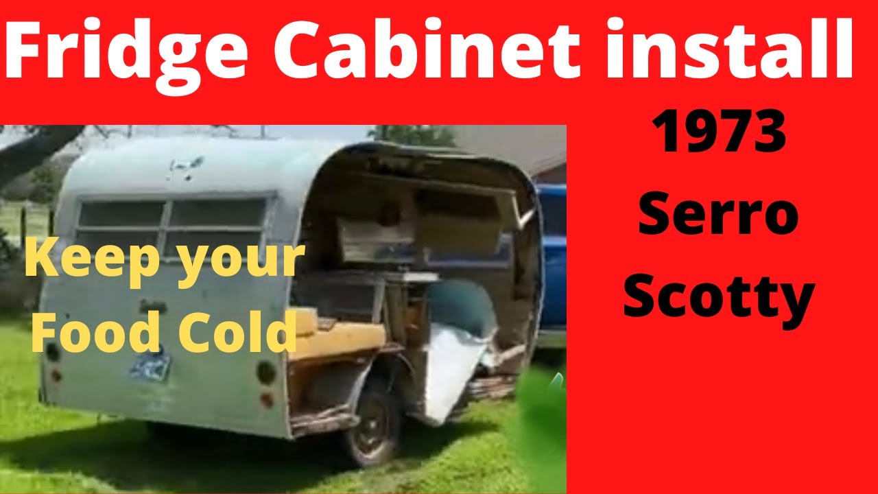 EP. 185 Install refrigerator in vintage camper travel trailer 1973 ...