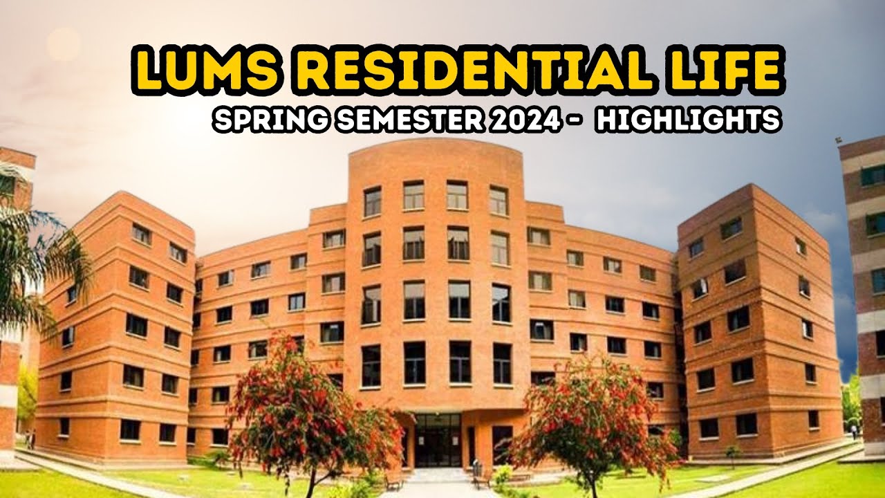 LUMS Residential Life Spring Semester 2024 - Highlights - YouTube
