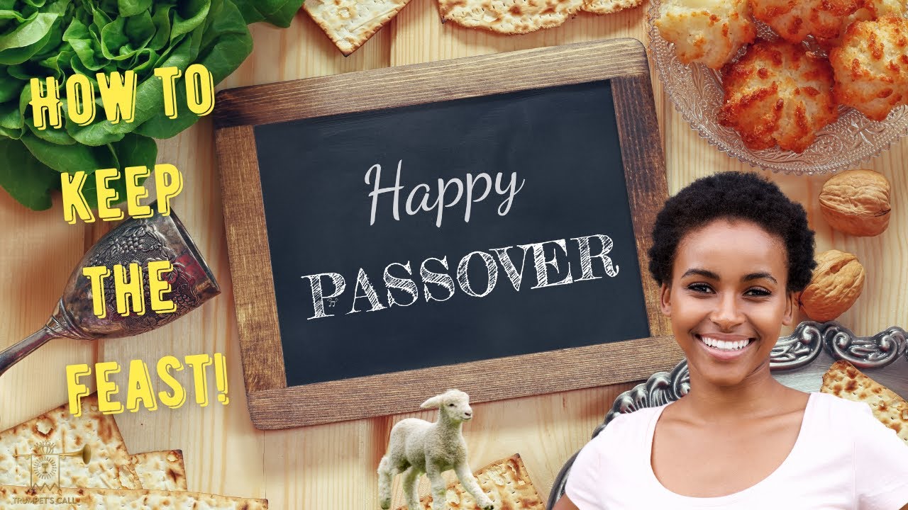Keeping the Feasts! | Passover/Pasach - YouTube
