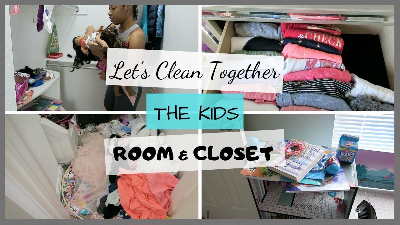 HUGE MESS / LETS CLEAN TOGETHER / KIDS ROOM DEEP CLEAN & ORGANIZATION ...