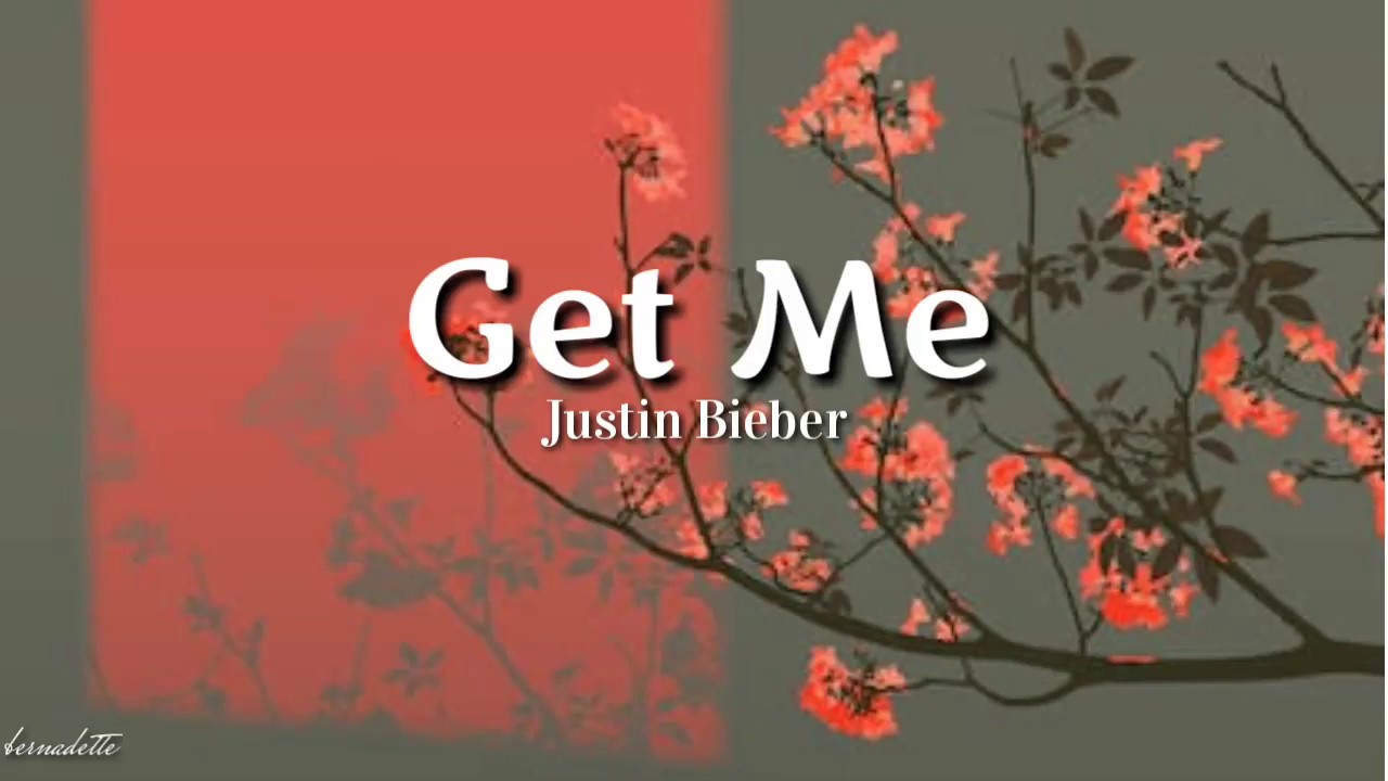 Get Me - Justin Bieber(feat.kehlani)Lyrics - YouTube