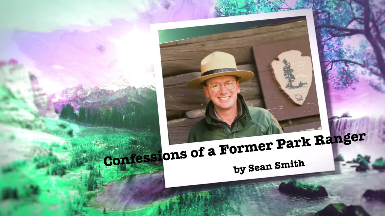 Confessions of a Former Park Ranger - YouTube