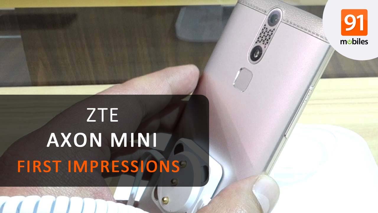 ZTE Axon Mini: First Look | Hands on | Price - YouTube