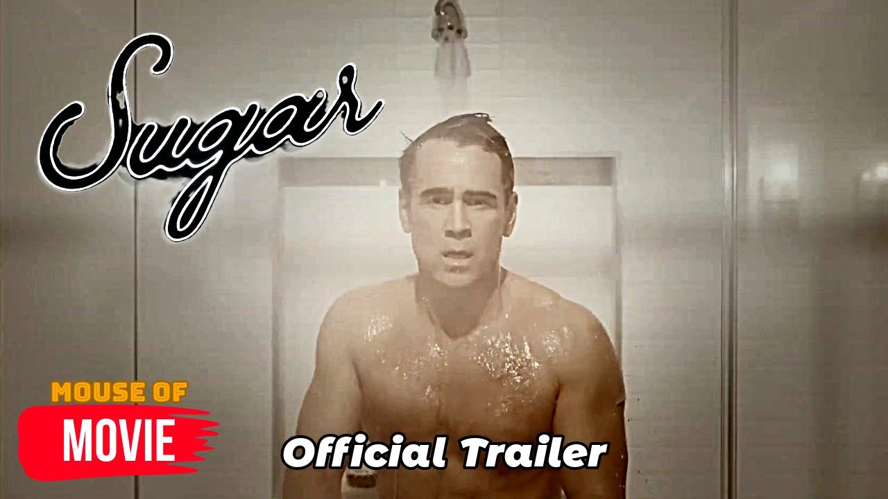 Sugar (2024) - Official Trailer | Colin Farrell, Dennis Boutsikaris Movie HD - YouTube