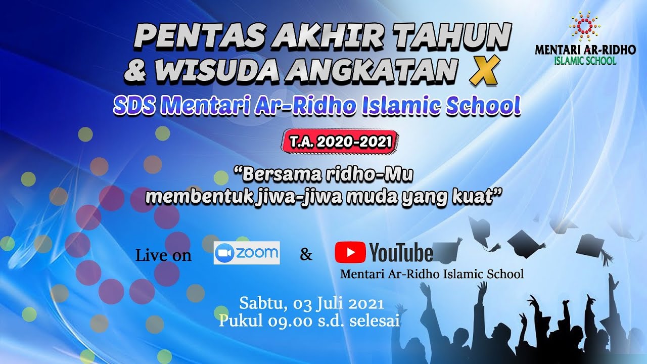 Pentas Akhir Tahun & Wisuda Angkatan X SDS Mentari Ar-Ridho Islamic ...