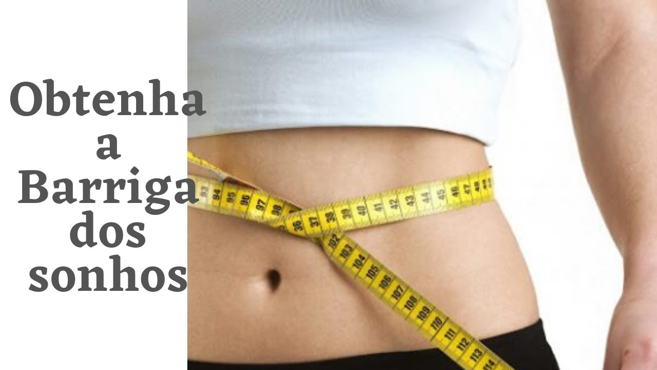 Obtenha a Barriga dos sonhos Fácil - YouTube