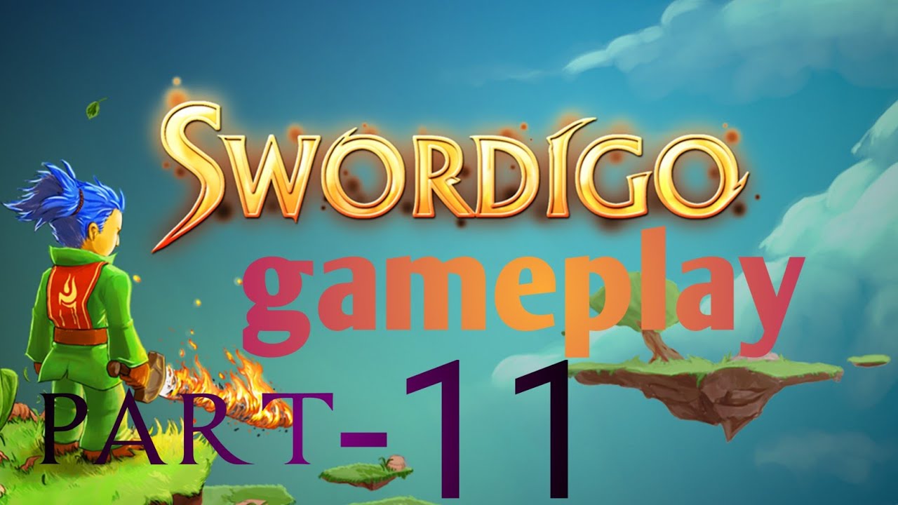 Swordigo gameplay (part 11) - YouTube