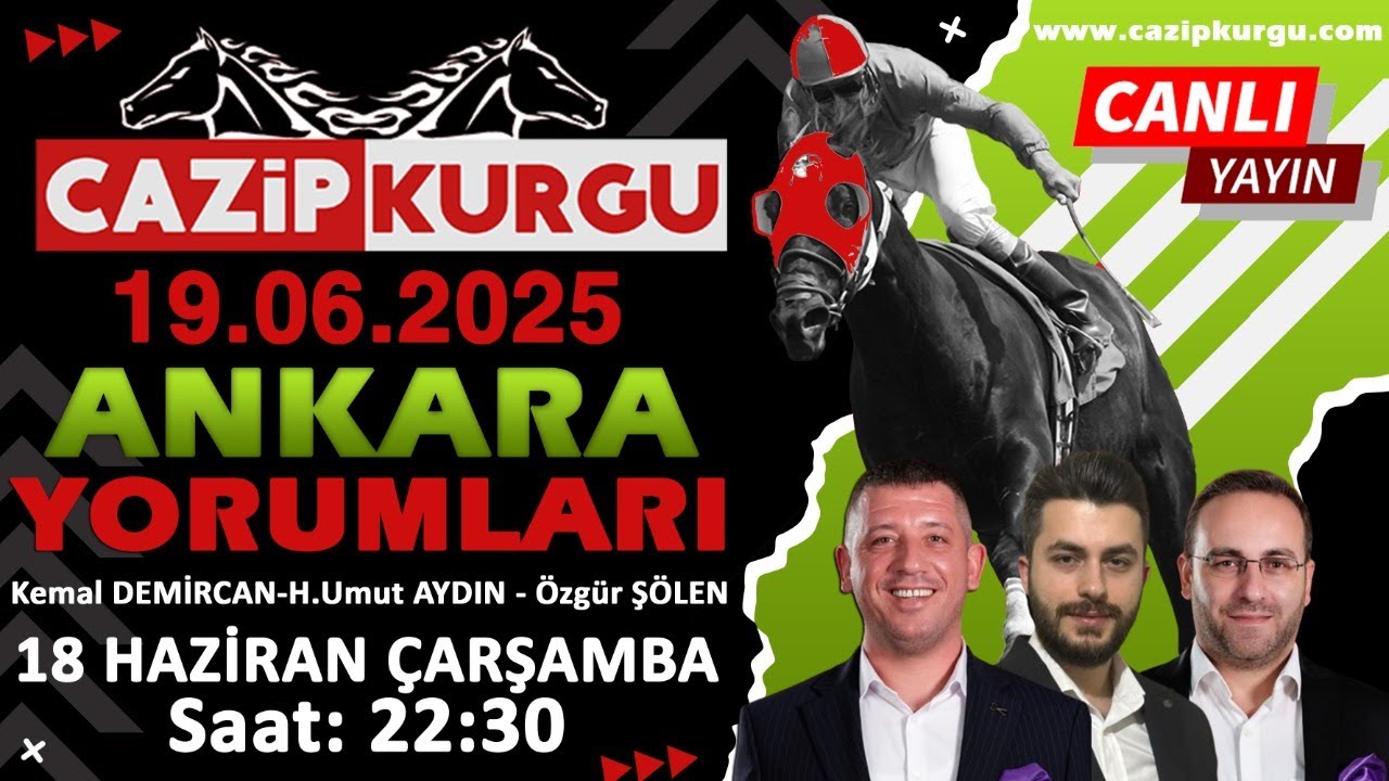 19 Haziran Perşembe Ankara Yarış Yorumları Kemal DEMİRCAN & Hasan Umut ...