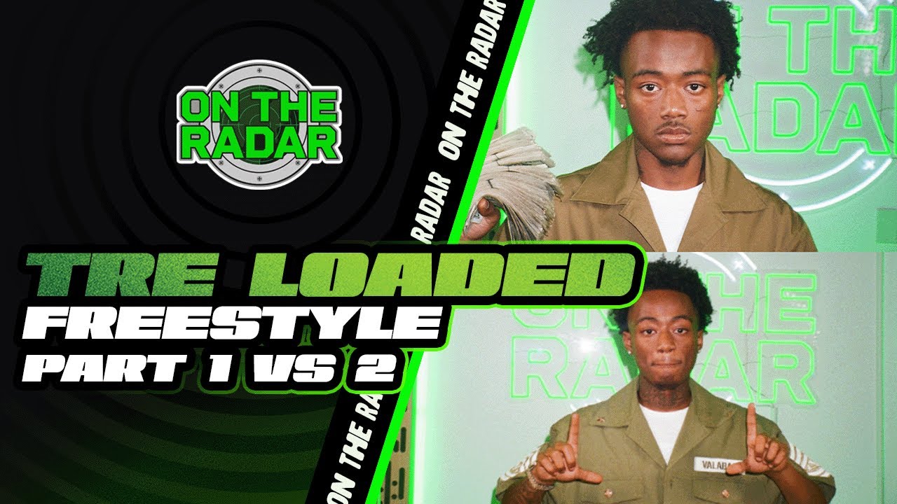 The Tre Loaded "On The Radar" Freestyle (PART 1 VS 2) - YouTube