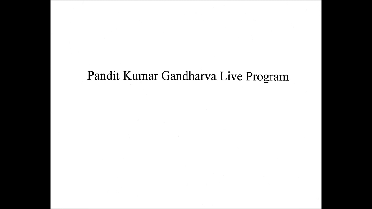 Pandit Kumar Gandharv (Old Recordings) - YouTube