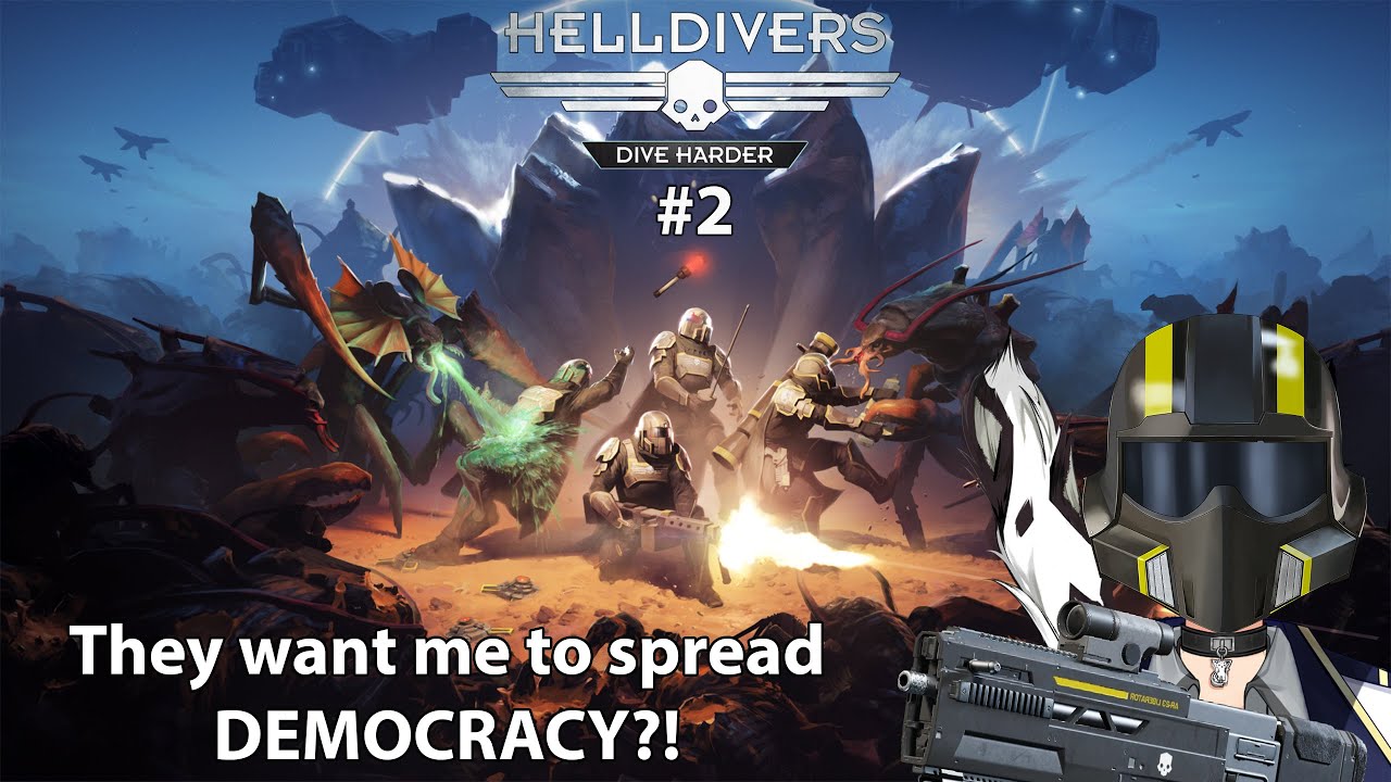 【HELLDIVERS】#2 ~ More DEMOCRACY time! - YouTube