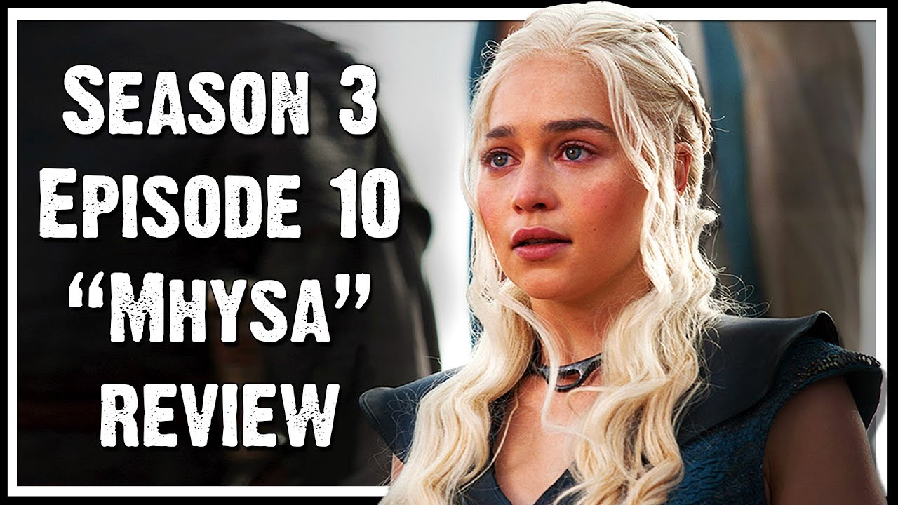 'Game of Thrones' Season 3 FINALE - "Mhysa" Discussion and Review - YouTube