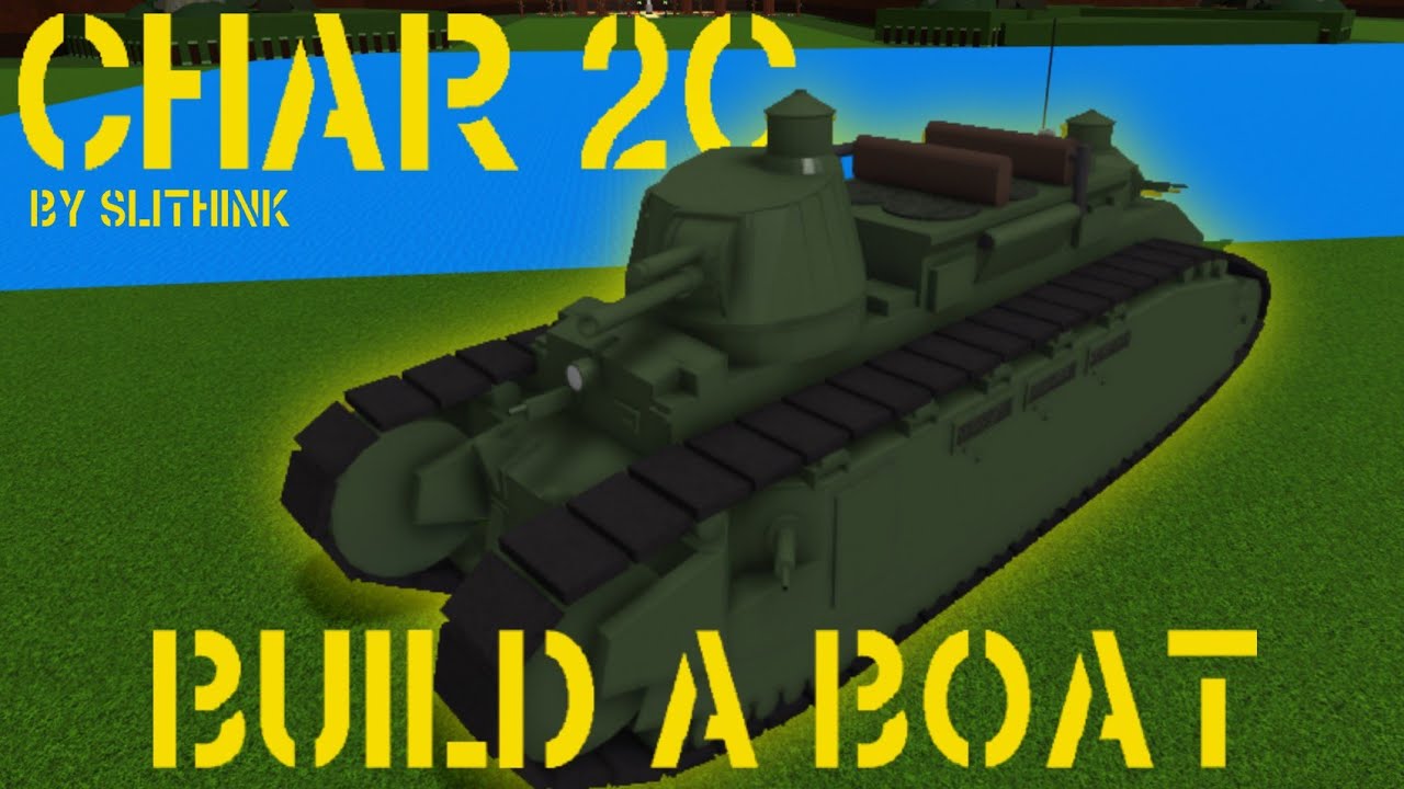 Char 2C Tank in Build a Boat - YouTube