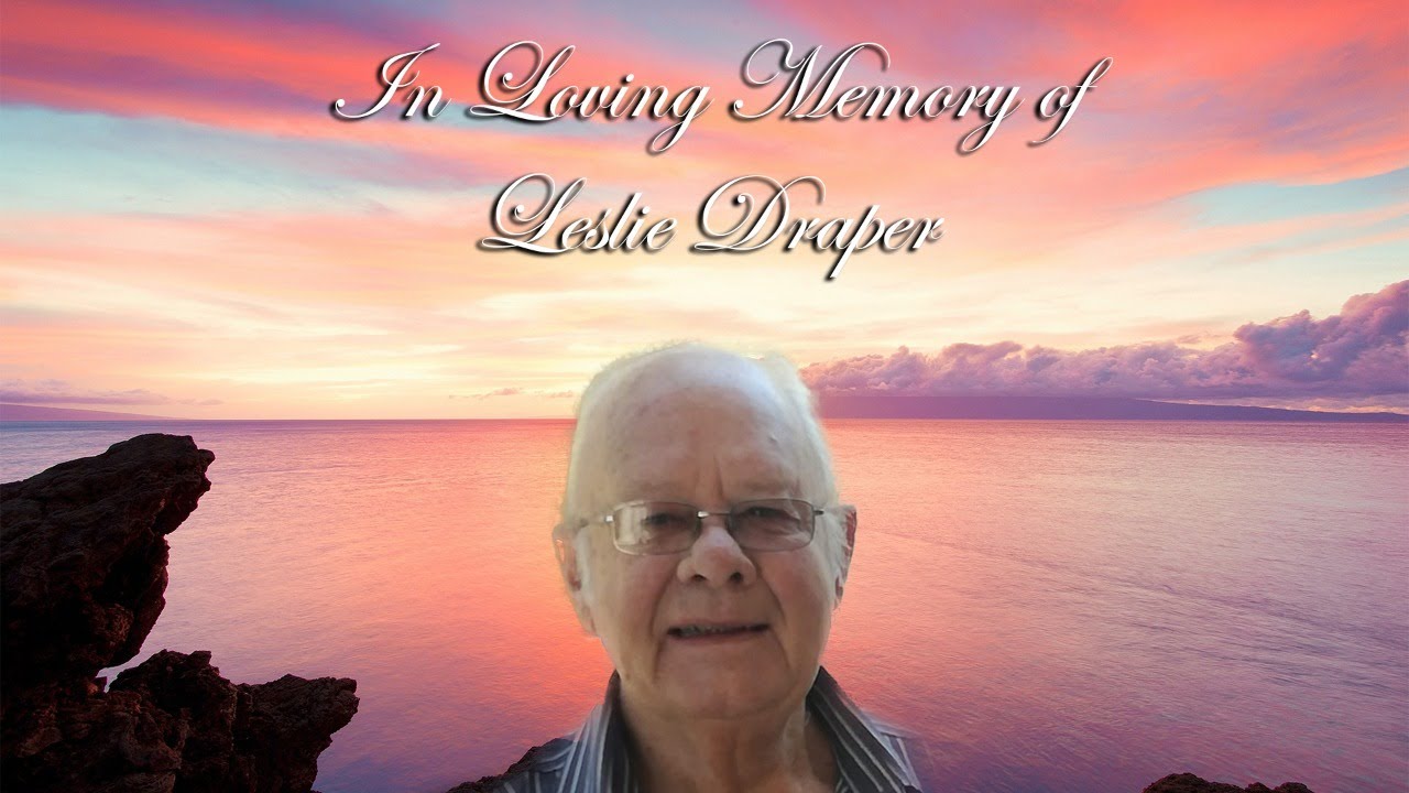 In Loving Memory of Leslie Draper - YouTube