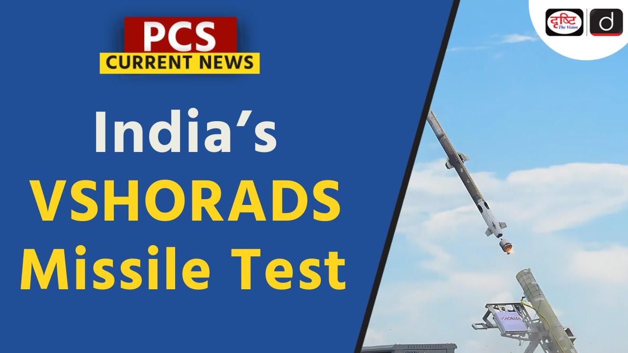 India’s VSHORADS Test | India | PCS Current News | Drishti PCS - YouTube