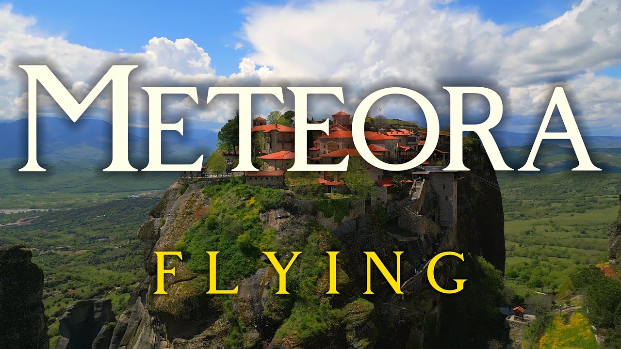 METEORA FLYING over - YouTube