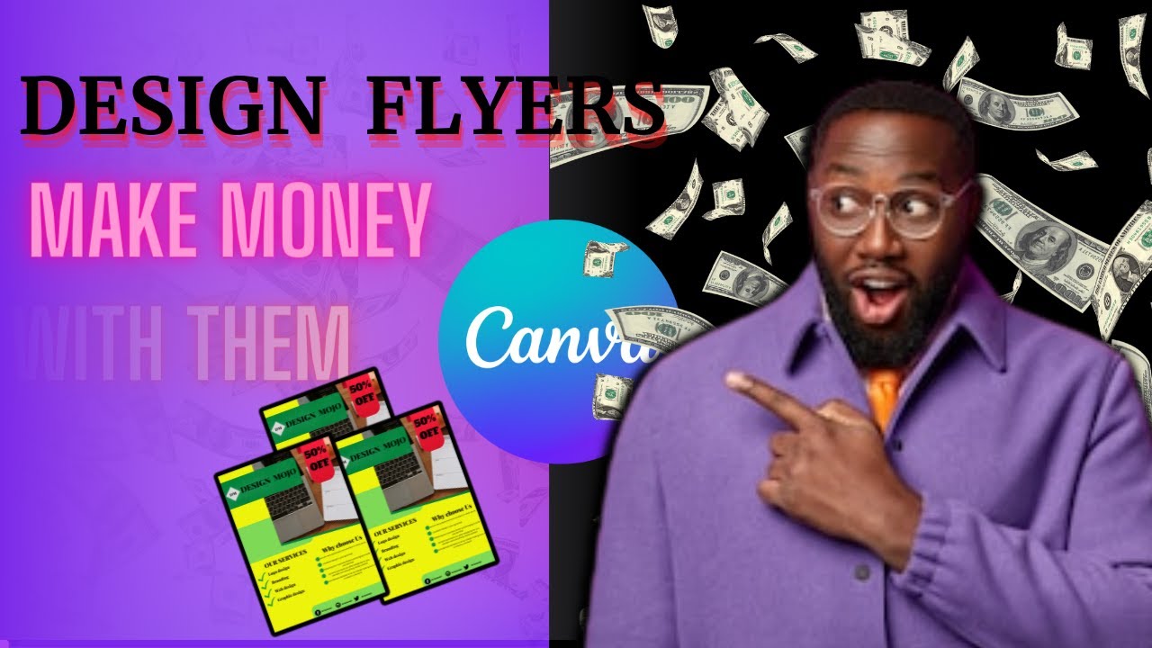 Canva Tutorial : How To Design A Flyer Using Canva And Make Money Doing ...