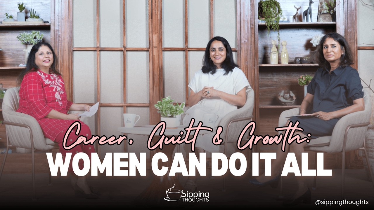 Women at Work: Guilt, Growth & Breaking Free | Chanpreet Arora x ...