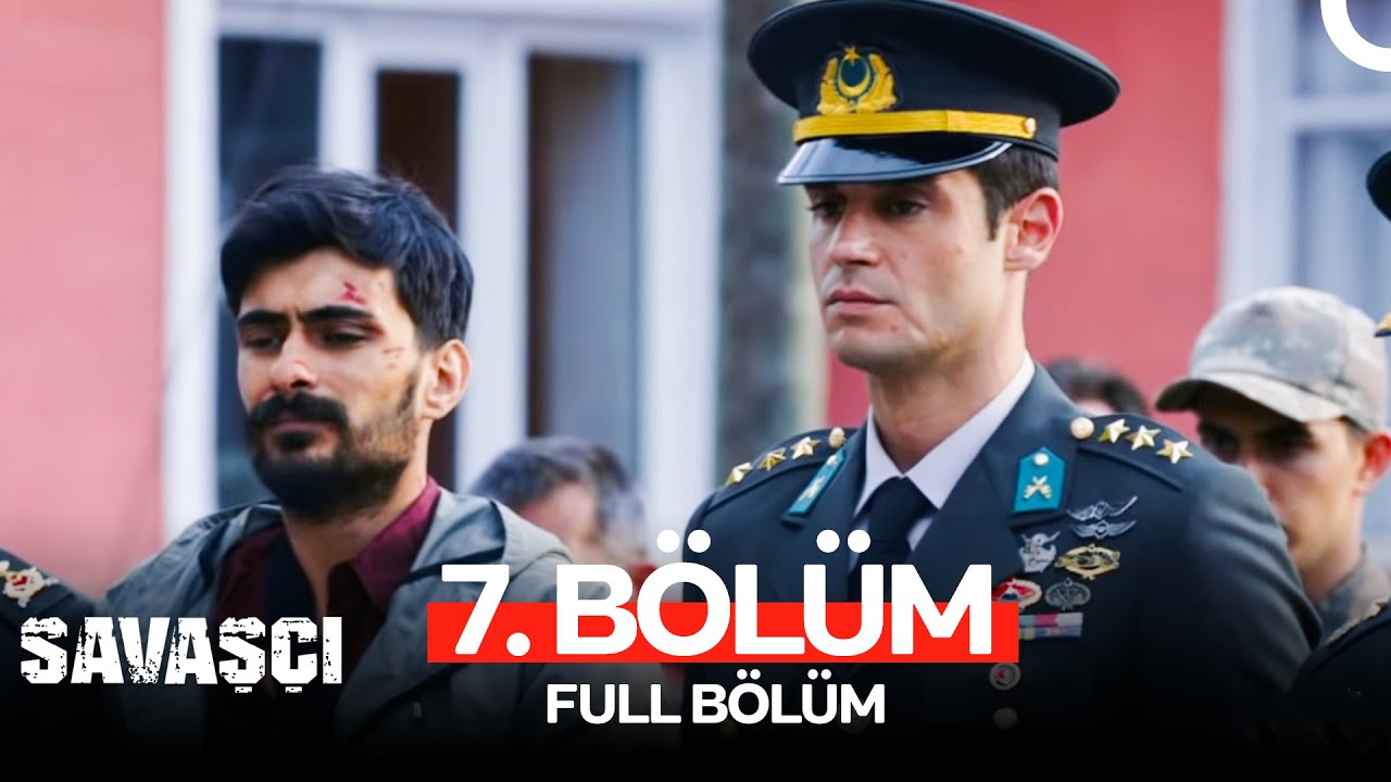 Savaşçı 7. Bölüm - YouTube