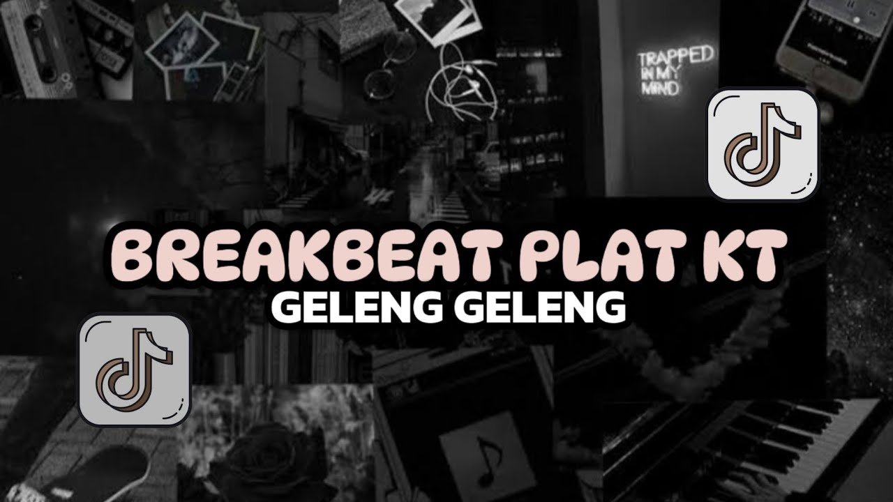 BREAKBEAT PLAT KT FULL BASS GELENG GELENG V2 - YouTube