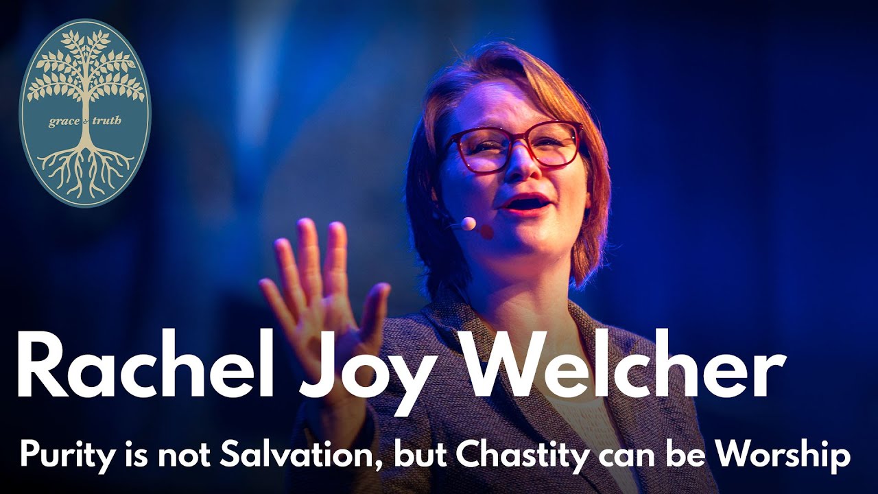 Rachel Joy Welcher: Purity is not Salvation, but Chastity can be ...