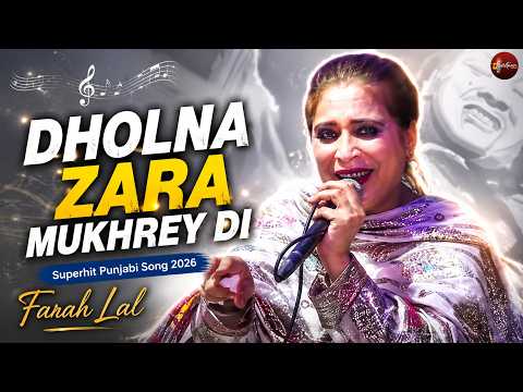 Dholna Zara Mukhrey Di | Punjabi Cover 2026 | Farah Lal #punjabisong