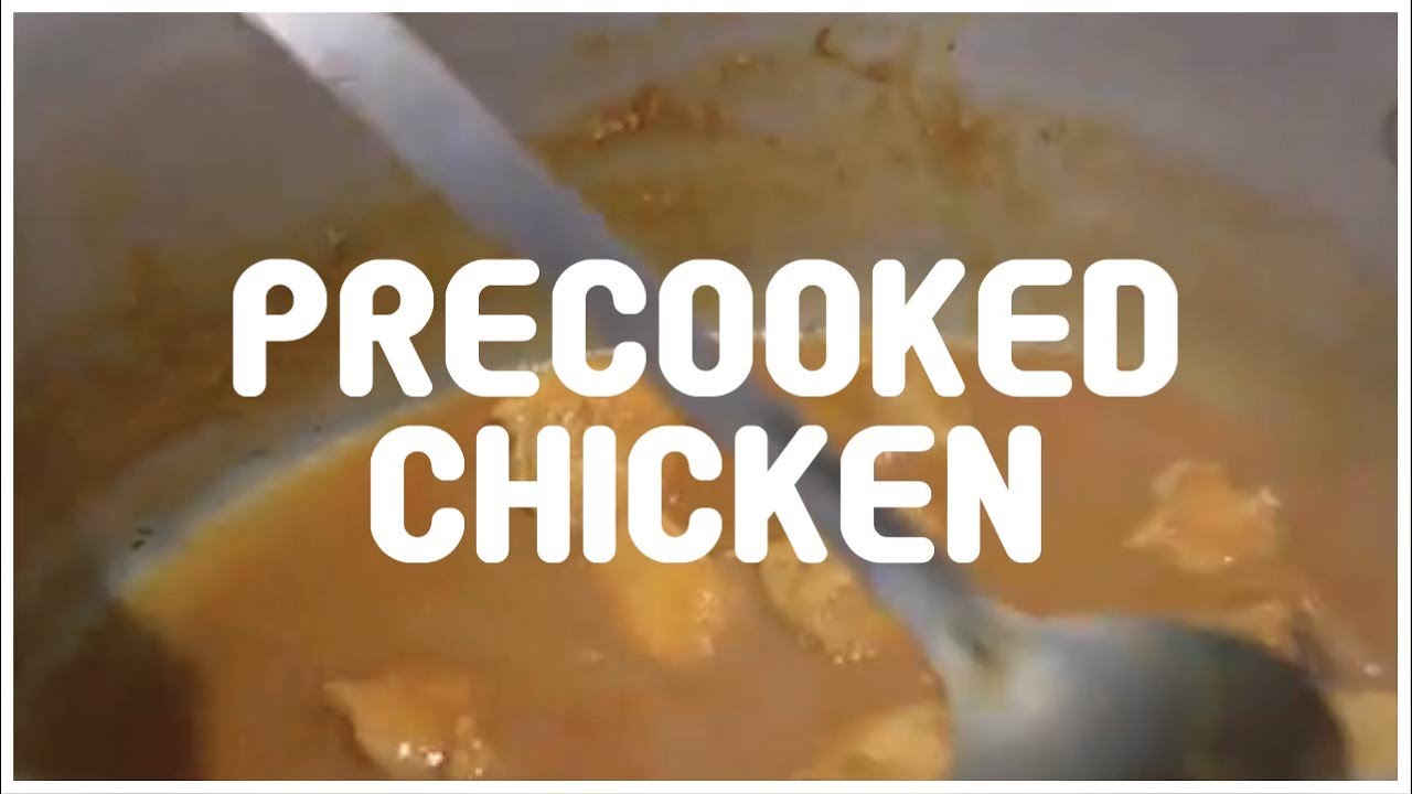 BIR Pre Cooked Chicken - YouTube