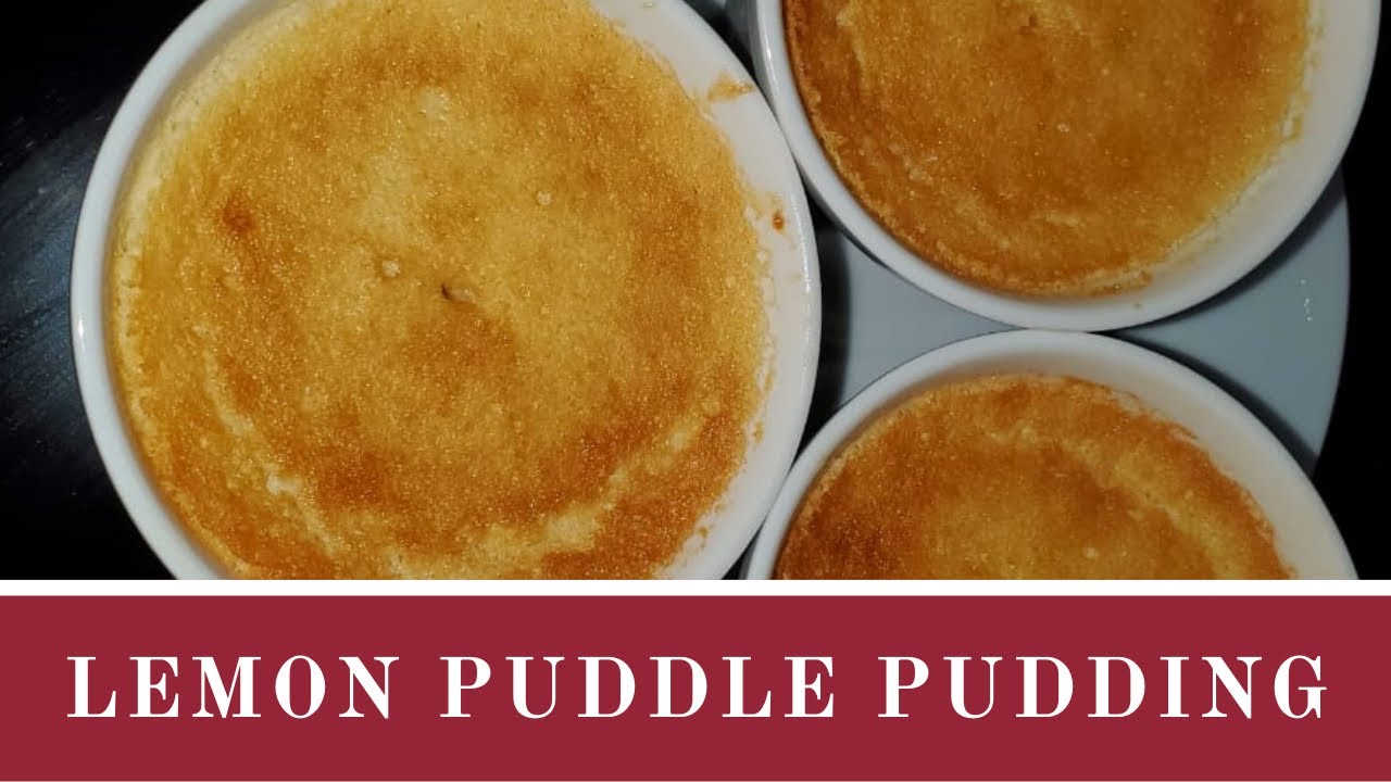 How to make Lemon Puddle Pudding. Easy method to make lemon puddle ...