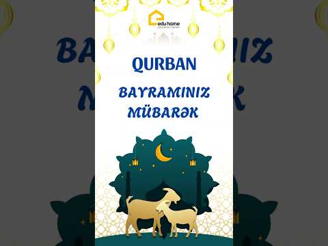 Əziz valideynlər və uşaqlar! Qurban Bayramınız Mübarək! #bayram #qurban #qurbanbayrami