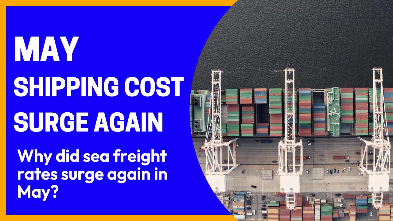 Why did sea freight rates surge again in May#freight #shipping # ...