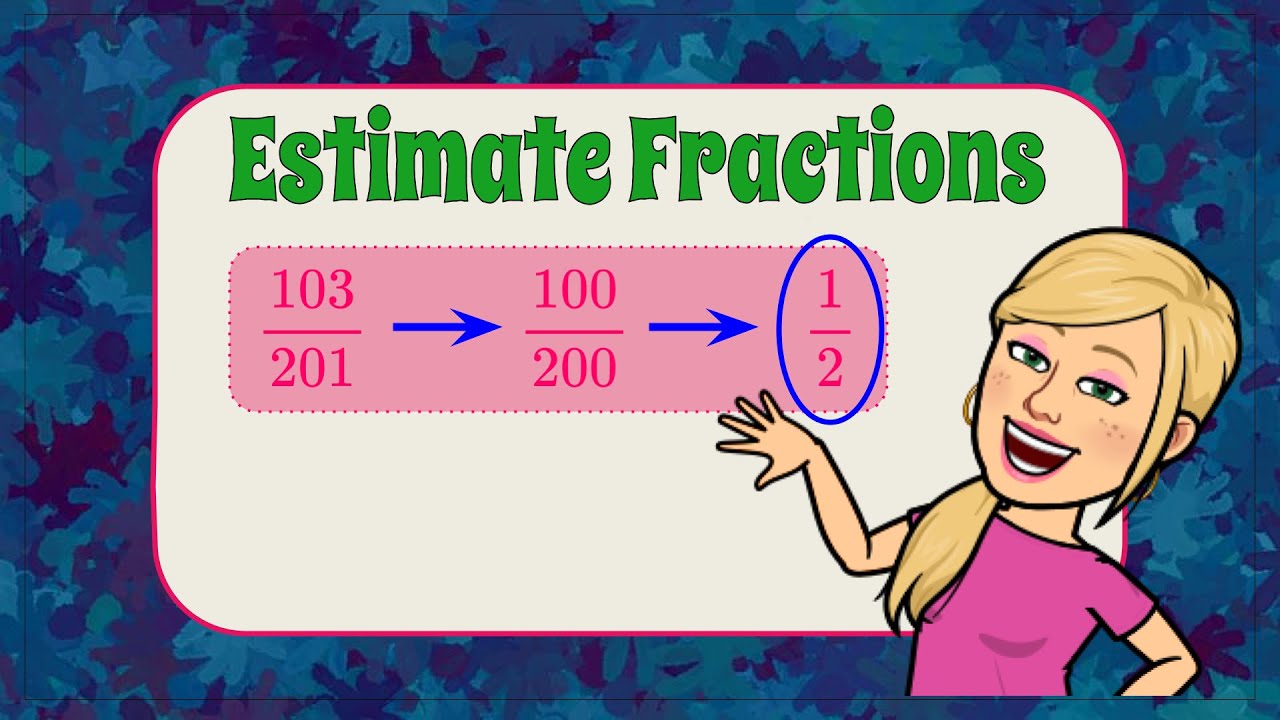 How to Estimate the SUM of 2 Fractions | 5.NF.A.2 💛💙 - YouTube