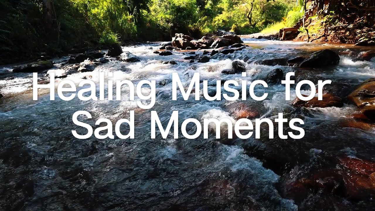 Healing Music for Sad Moments | Gentle Zen Vibes to Soothe Your Soul ...