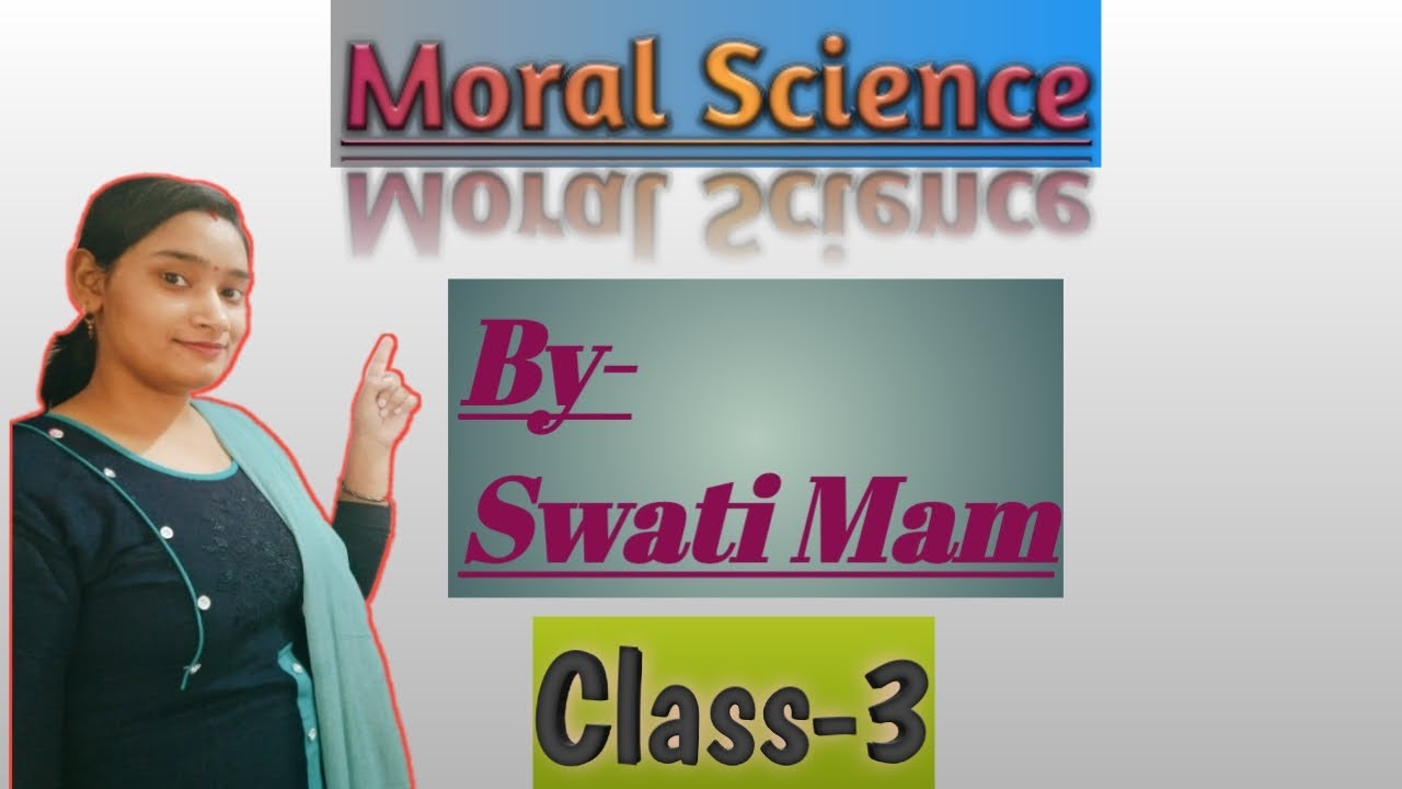 Moral science / Part-1 / Class-3 - YouTube
