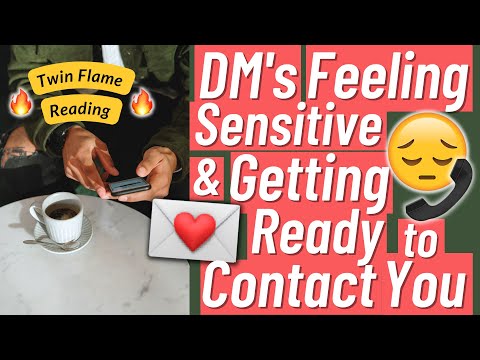 DM's Feeling Sensitive & Getting Ready to Contact You!!!🔥😢📞📲💌🔥