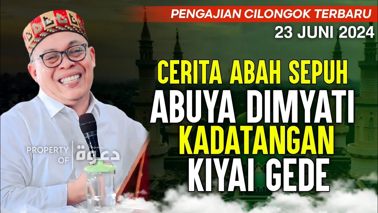 Pengajian Cilongok Terbaru Tgl 23 Juni 2024 | Abah Entoh Tohawi | Kitab ...