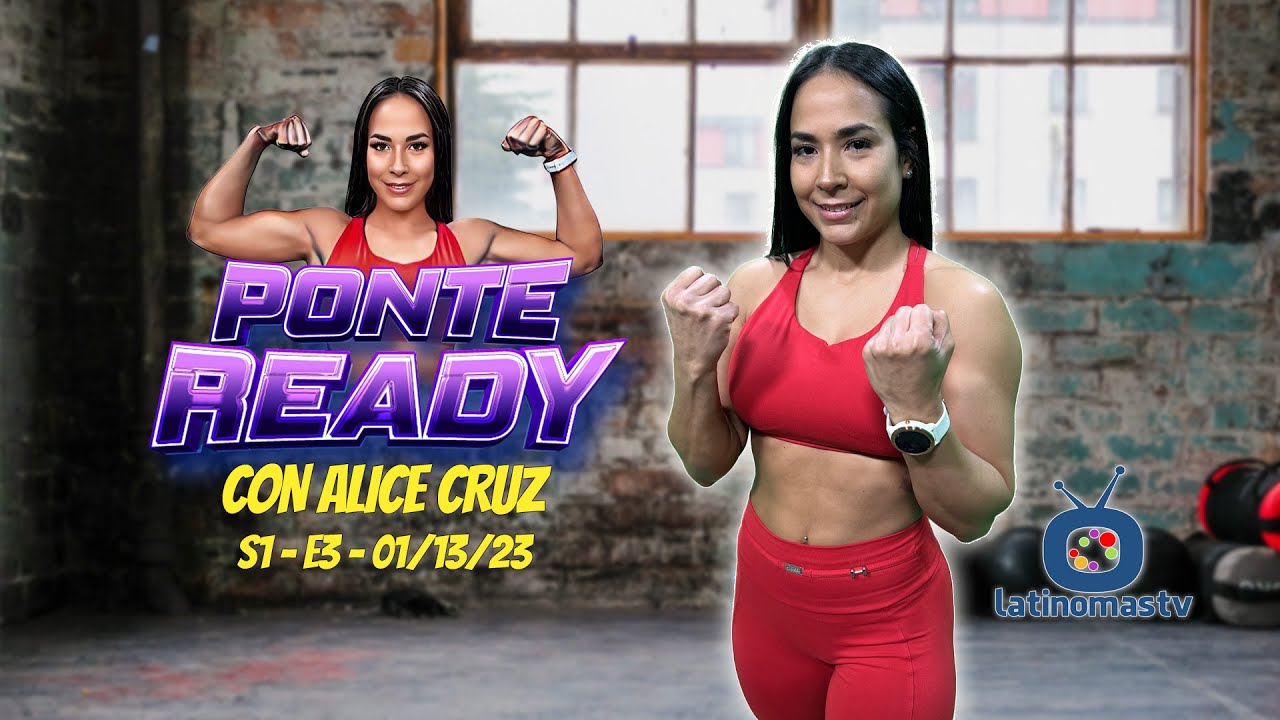 PONTE READY con Alice Cruz - Programa 01/13/23 - S1-E3 #latinomastv ...