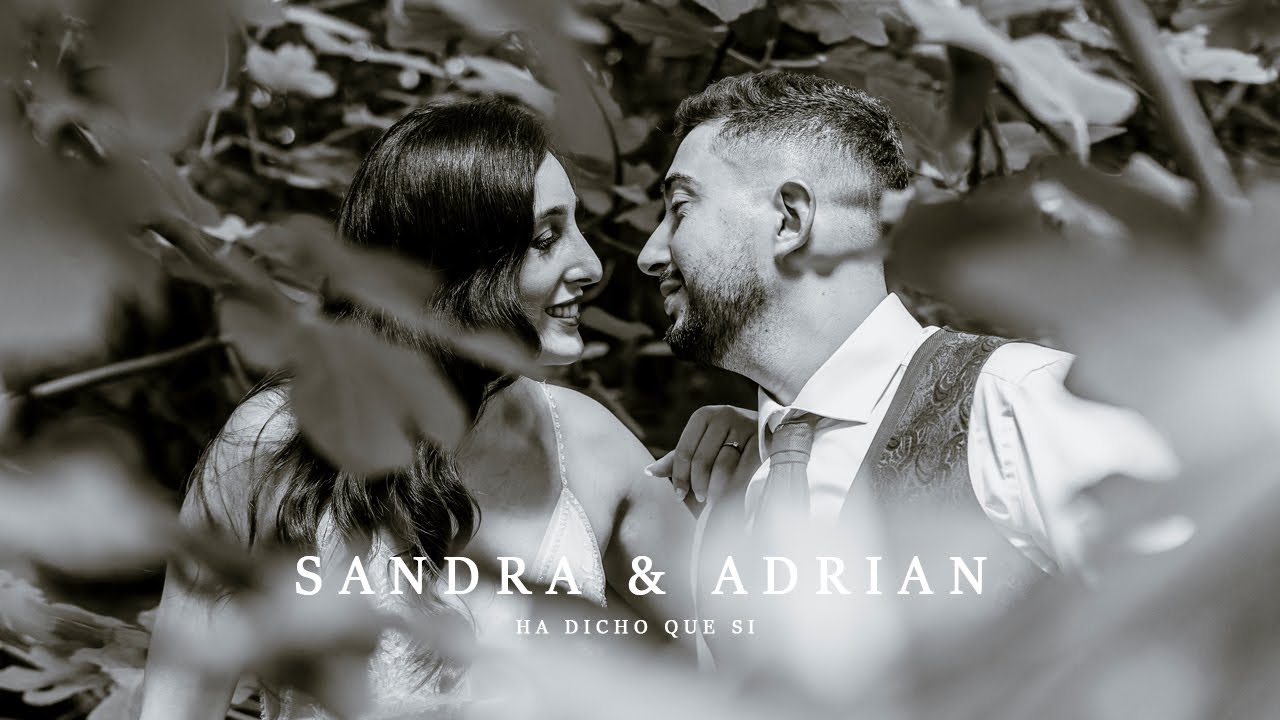 HA DICHO QUE SI - Post Boda de Sandra y Adrián - YouTube