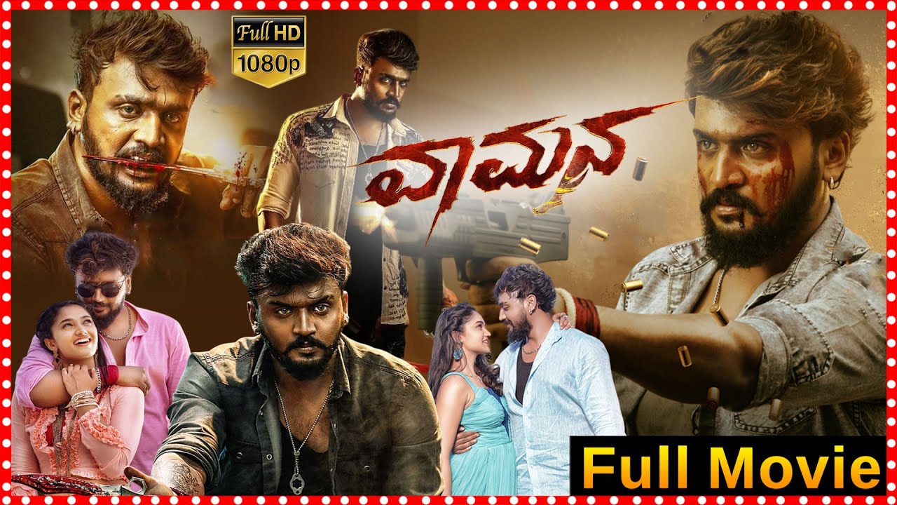 Vaamana Action Drama Telugu Full HD Film | Dhanveer Gowda | Reeshma ...