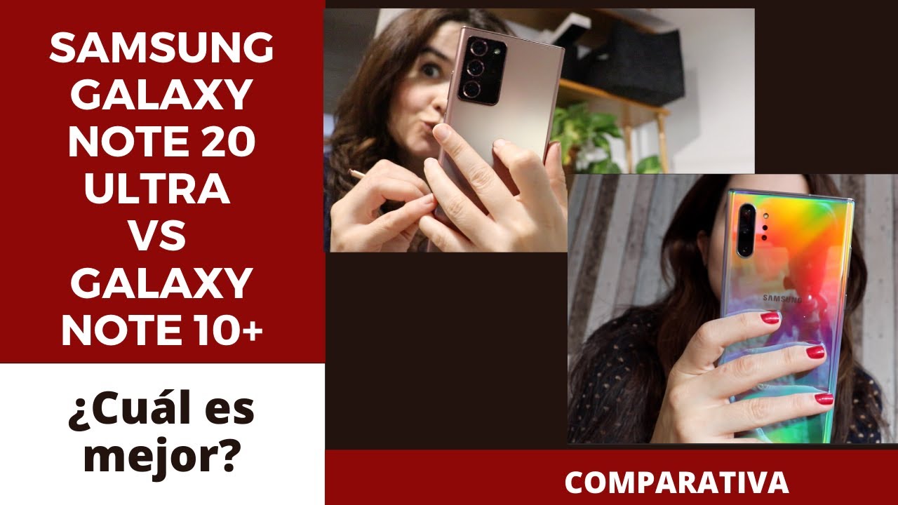 Samsung Galaxy Note 20 Ultra vs Note 10 plus: ¿Cuál me compro ...