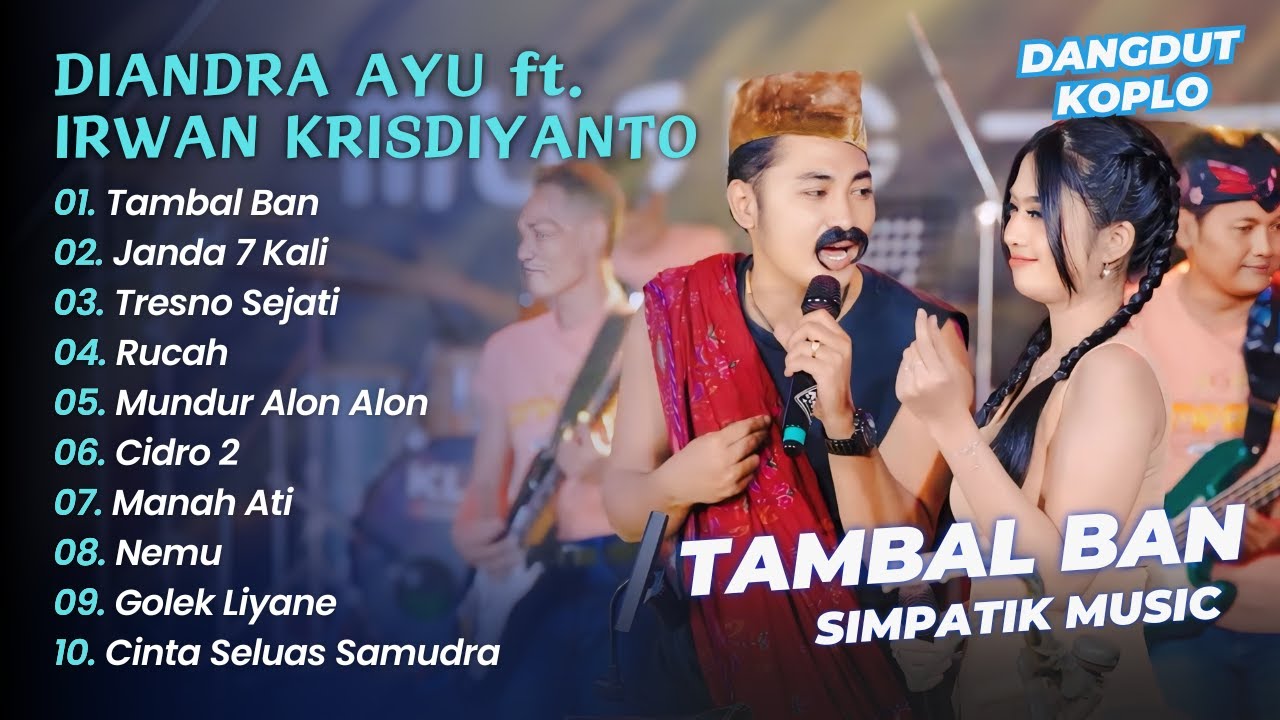 Diandra Ayu Ft Irwan Krisdiyanto - TAMBAL BAN - CINTA MEMBAWA DERITA ...