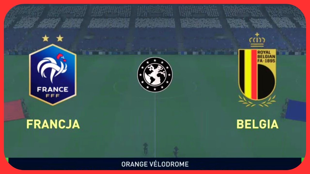 [FIFA 23] FRANCJA - BELGIA - YouTube