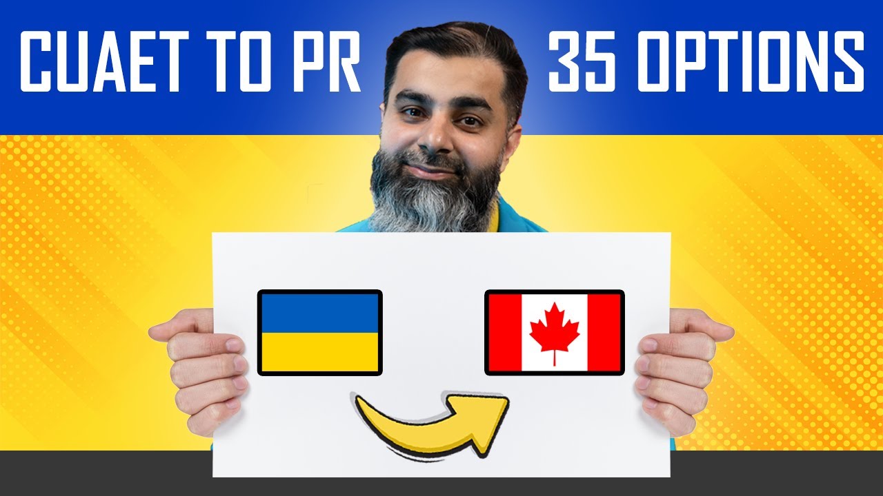 CUAET to PR | 35 options for Ukrainians to get Canadian Permanent Residence | - YouTube